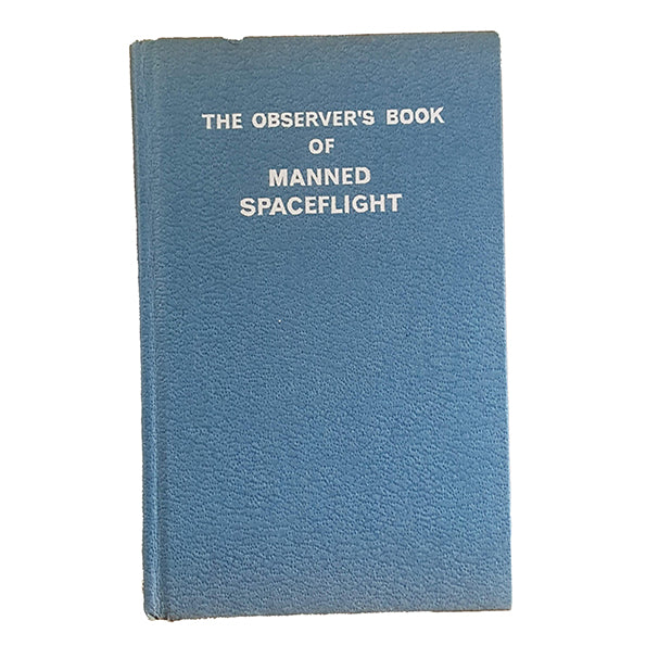 The Observer's Book of Manned Spaceflight by Reginald Turnill (#48) DJ ...