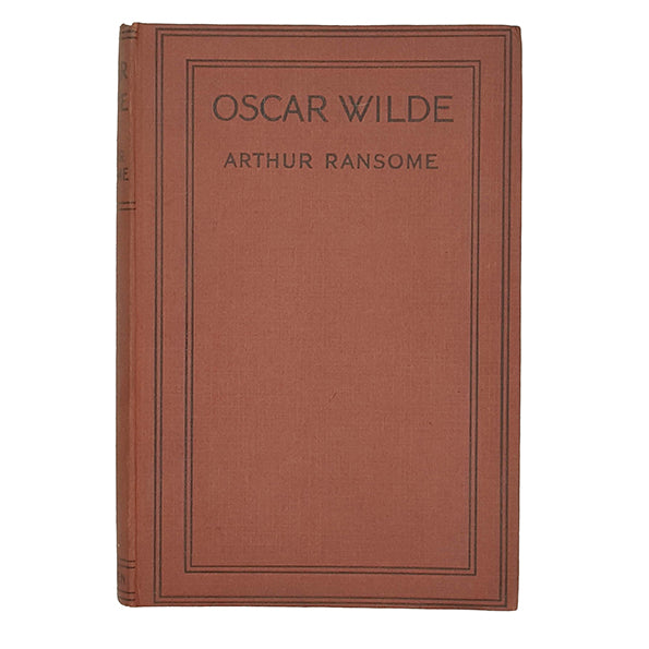 Oscar Wilde, A Critical Study by Arthur Ransome - Methuen 1923 ...