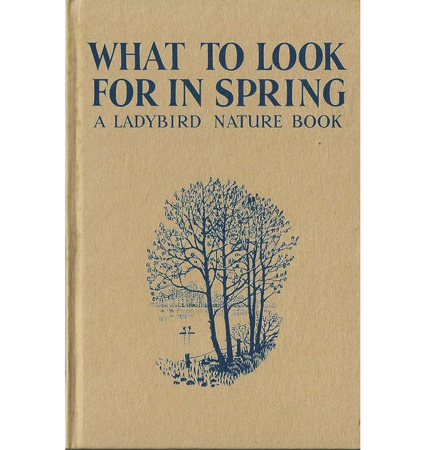 Ladybird 536: What to Look for in Spring - Country House Library