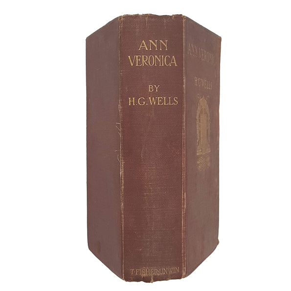 Ann Veronica by H. G. Wells - T. Fisher Unwin, 1909 - Country House Library