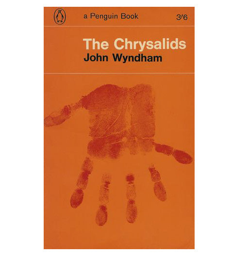 The Chrysalids by John Wyndham - Penguin Orange Handprint - Country ...
