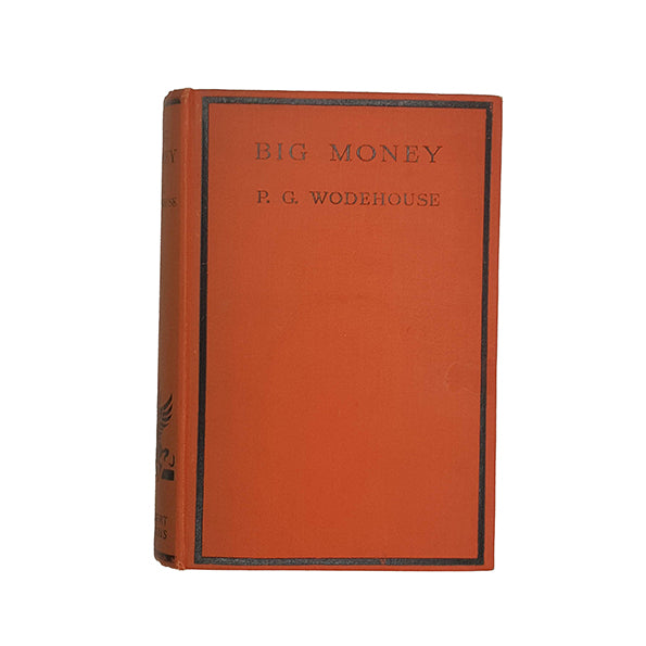 Big Money by P. G. Wodehouse - Herbert Jenkins, 4th Printing - Country ...