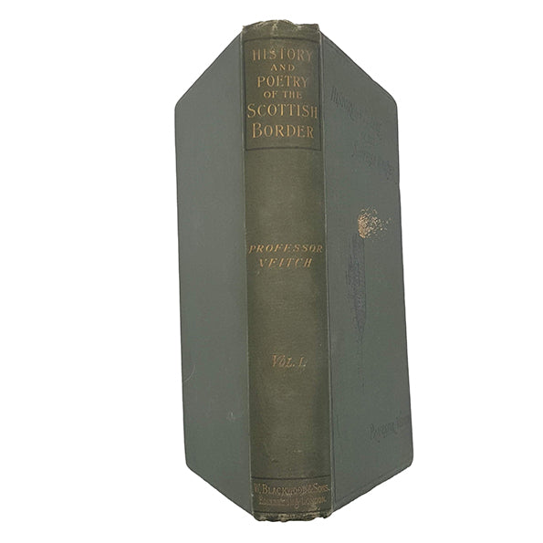 History and Poetry of the Scottish Border by Professor Veitch - Blackw ...