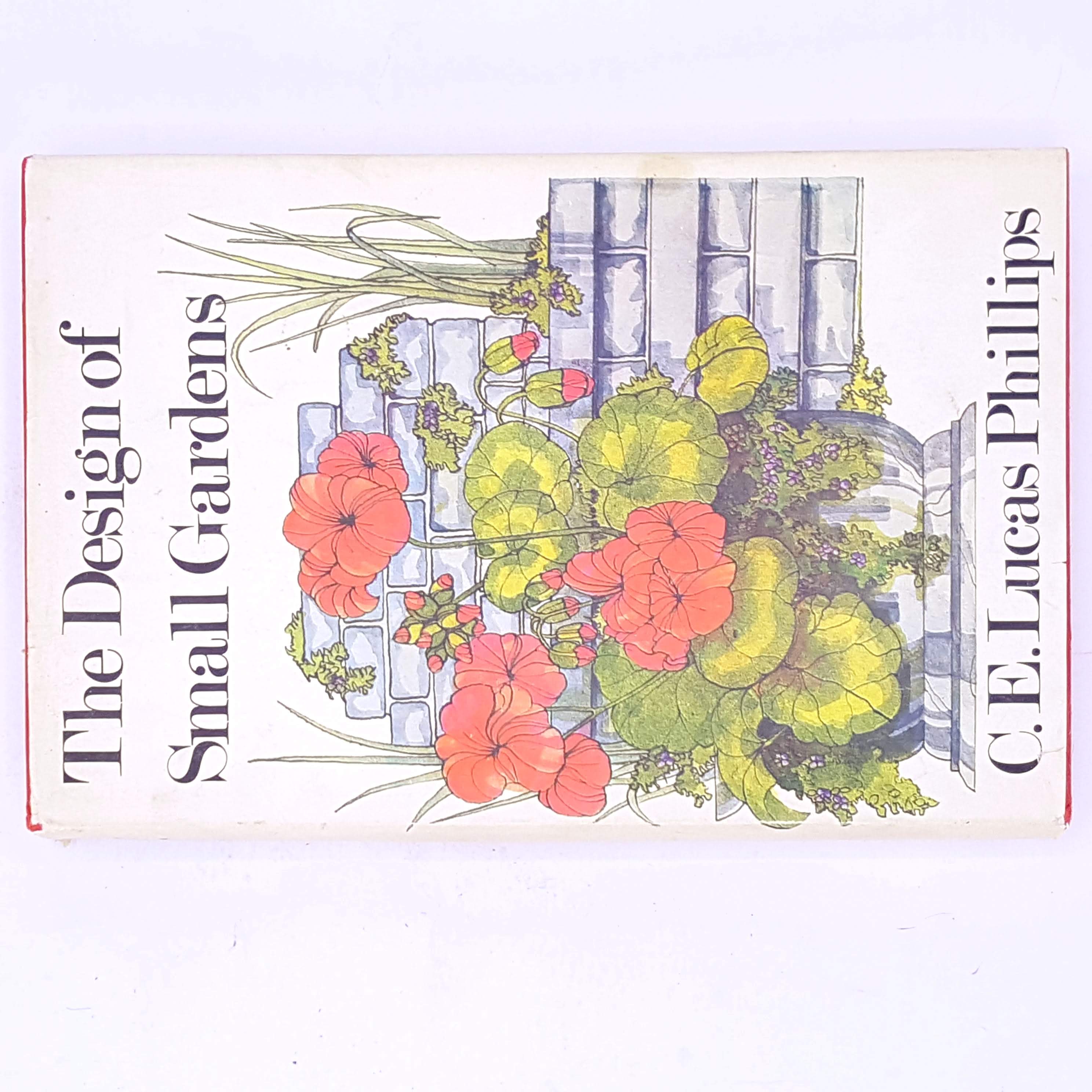 The Design Of Small Gardens C.E. Lucas Phillips - Country House Library