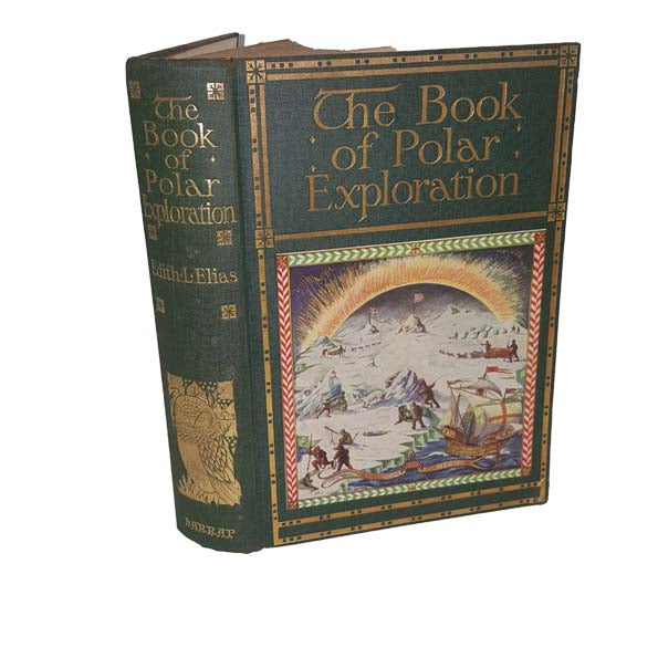 Book of Polar Exploration by E. L. Elias 1928 | Country House Library ...