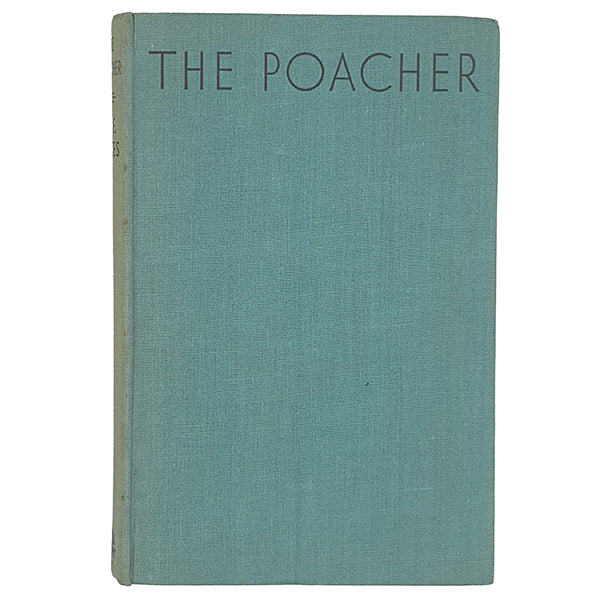The Poacher by H. E. Bates - Jonathan Cape 1946 - Country House Library