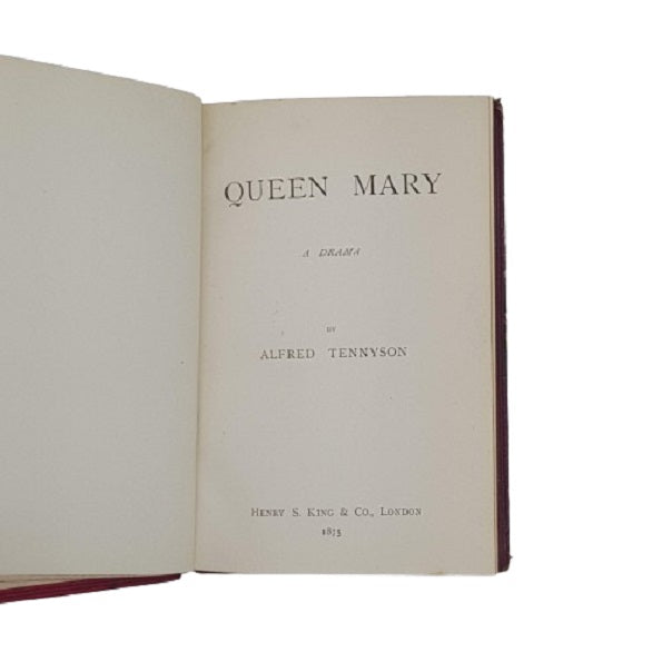 Alfred Tennyson's Queen Mary - 1st Edition Henry S. King 1875 - Country ...