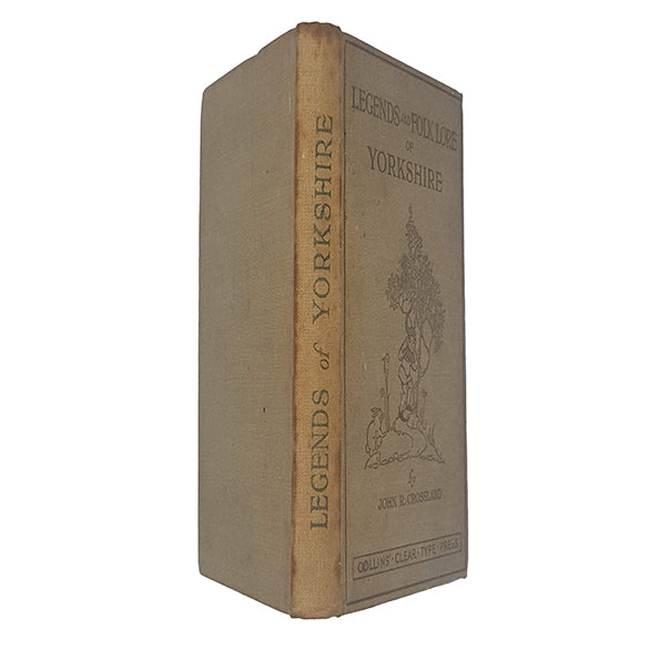 Legends of Yorkshire by John R. Crossland - Collins - Country House Library